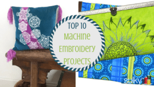 Top 10 Machine Embroidery Projects to Make & Give - Sulky
