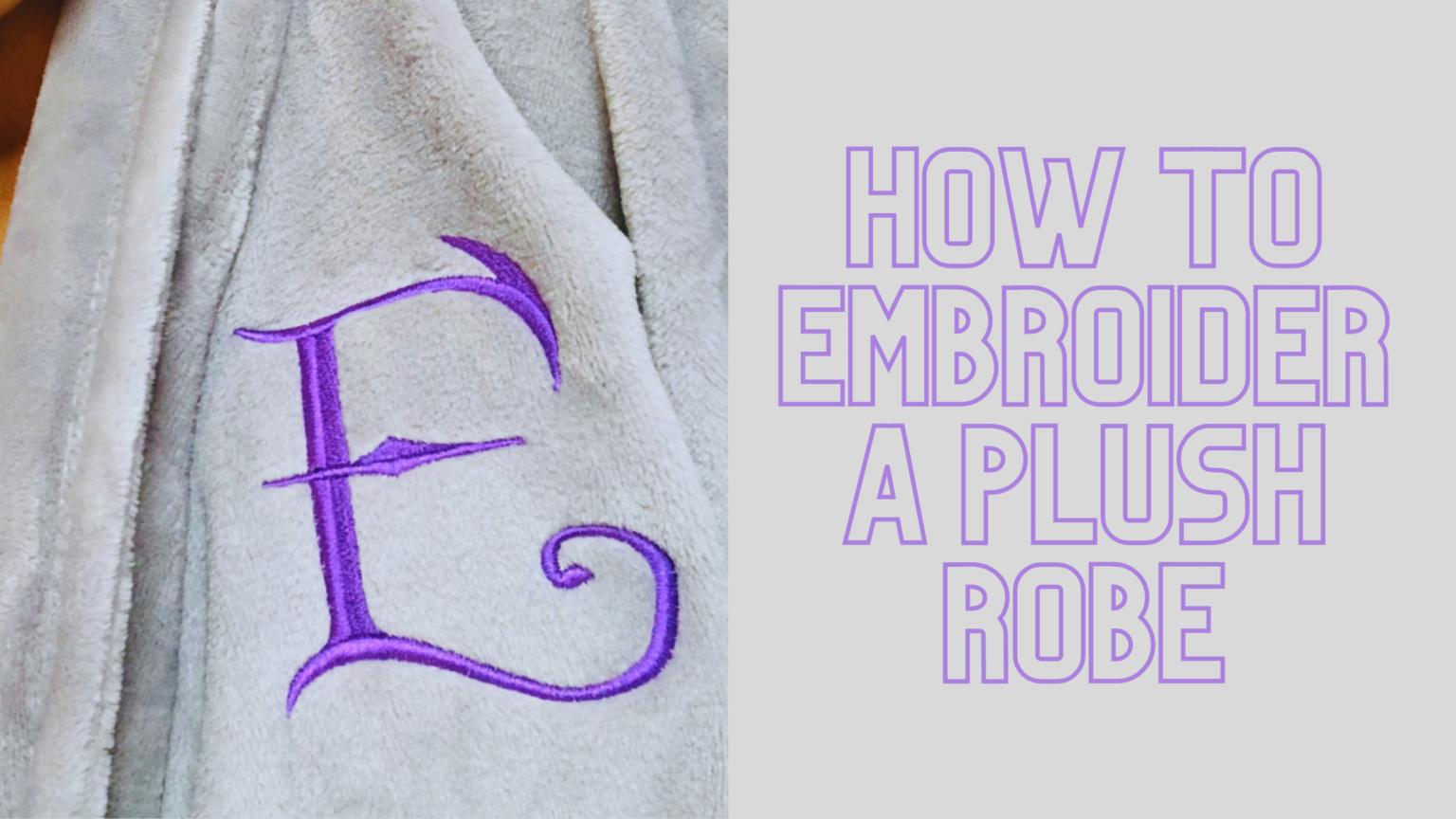How to Embroider a Robe - Plush Fleece or Bamboo Knit - Sulky