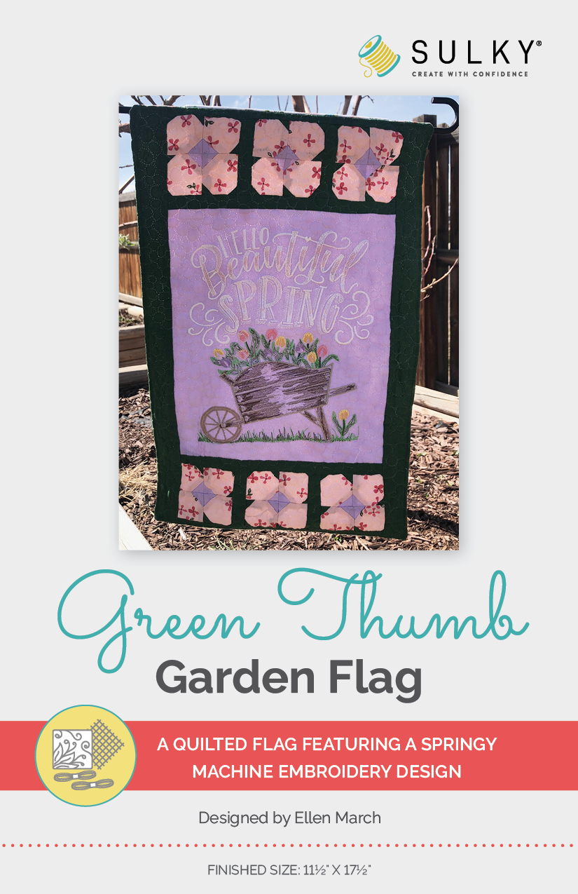 Quilted Garden Flag with Machine Embroidery - Sulky