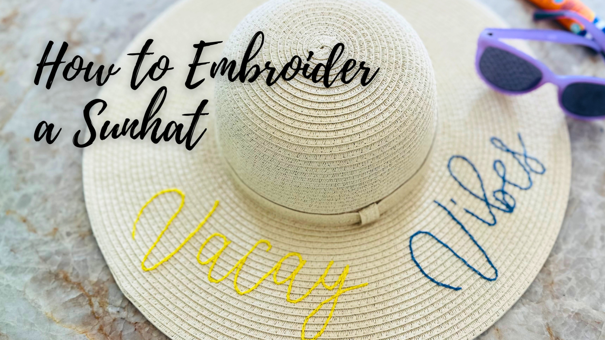 Embroider a Sunhat for Summer - Sulky